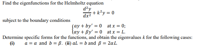 Solved Find the eigenfunctions for the Helmholtz equation | Chegg.com