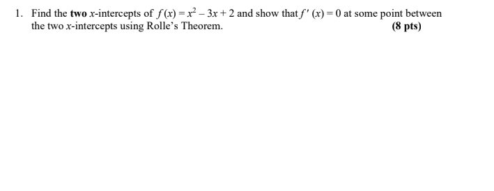 Solved Find the two x-intercepts of f(x)=x2-3x+2 ﻿and show | Chegg.com