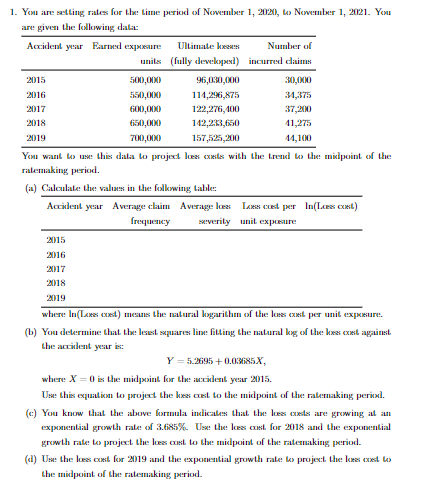 Solved 1. You are setting rates for the time period of | Chegg.com