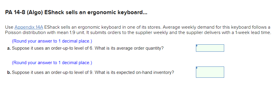 Solved PA 14-8 (Algo) EShack sells an ergonomic keyboard... | Chegg.com