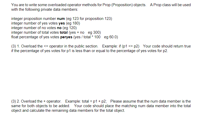 Solved You are to write some overloaded operator methods for | Chegg.com