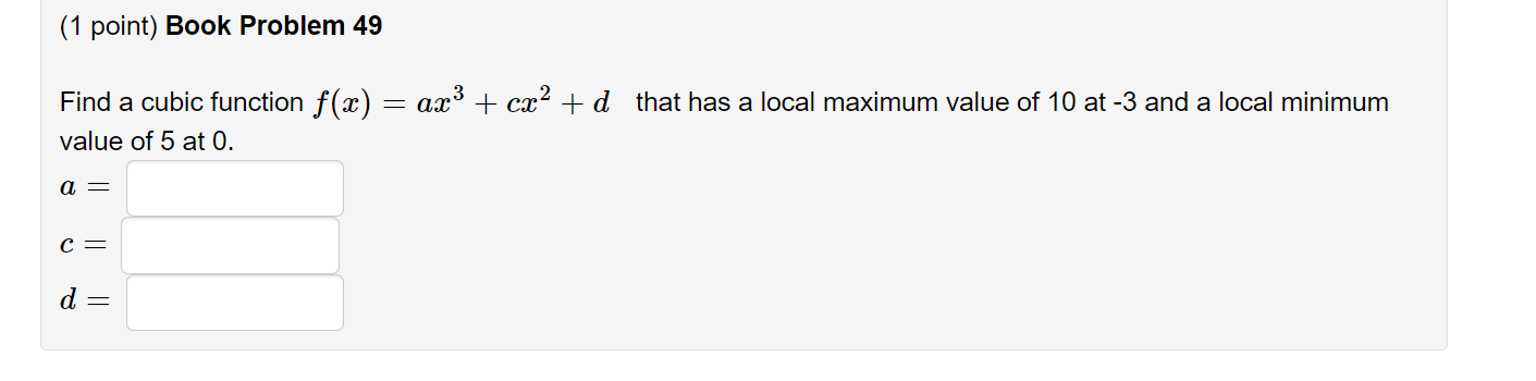 Solved (1 point) Book Problem 49 - Find a cubic function | Chegg.com
