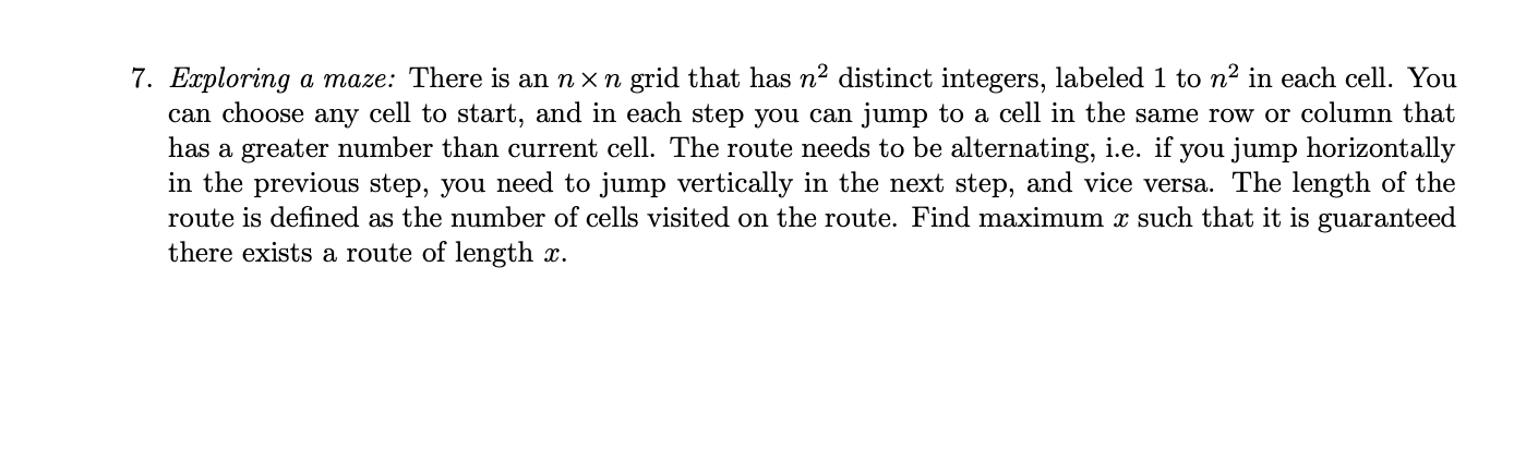 7 Exploring A Maze There Is An Nxn Grid That Has Na