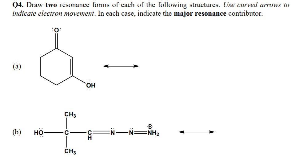 Solved Q4. Draw two resonance forms of each of the following | Chegg.com