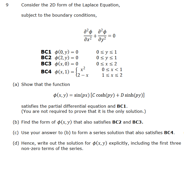 Solved 9 Consider the 2D form of the Laplace Equation, | Chegg.com
