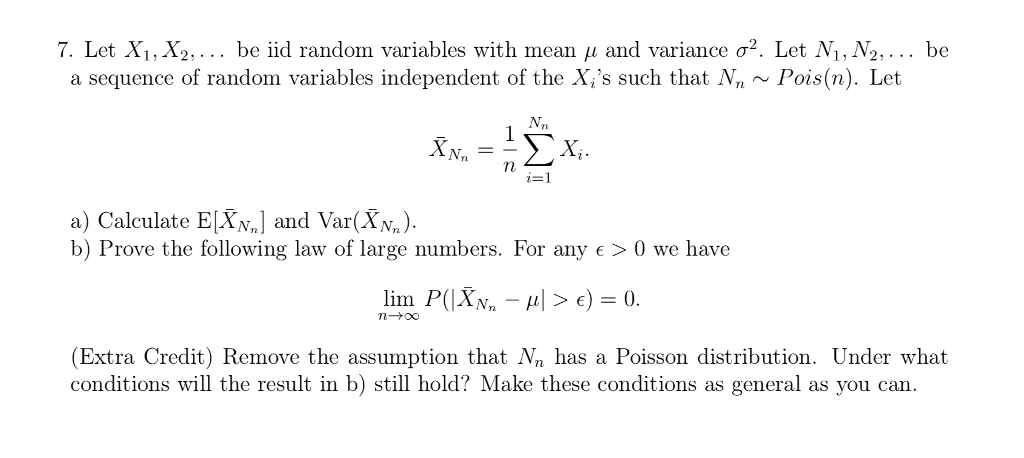 7. Let Xi, X2, . . . be iid random variables with | Chegg.com
