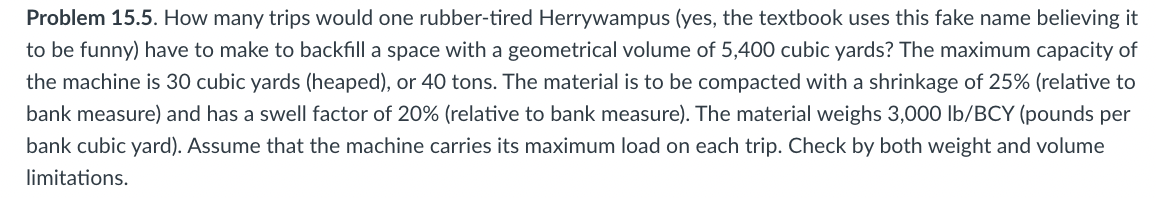 Solved Problem 15.5. How many trips would one rubber-tired | Chegg.com