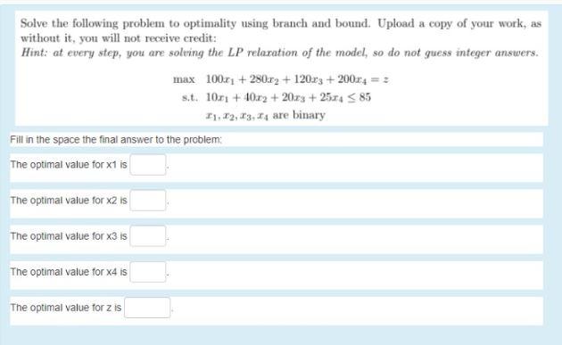 Solved Solve the following problem to optimality using | Chegg.com