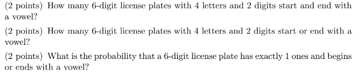 Solved (2 points) How many 6-digit license plates with 4 | Chegg.com