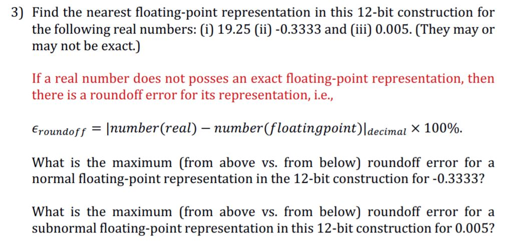 Solved 3) Find the nearest floating-point representation in | Chegg.com