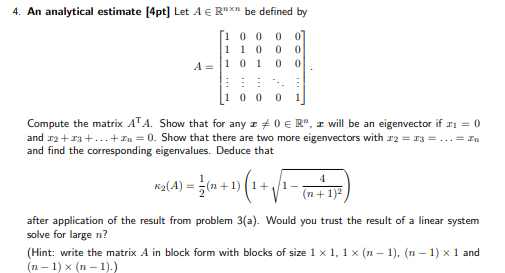 Solved 4. An analytical estimate [4pt] Let A∈Rn×n be defined | Chegg.com