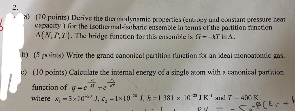 Solved a) (10 points) Derive the thermodynamic properties | Chegg.com