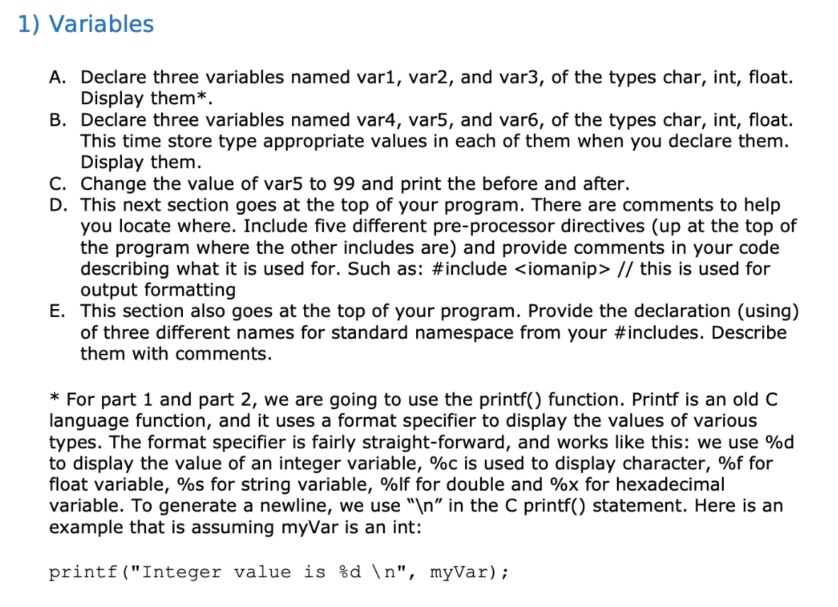 Solved 1) Variables A. Declare three variables named vari, | Chegg.com