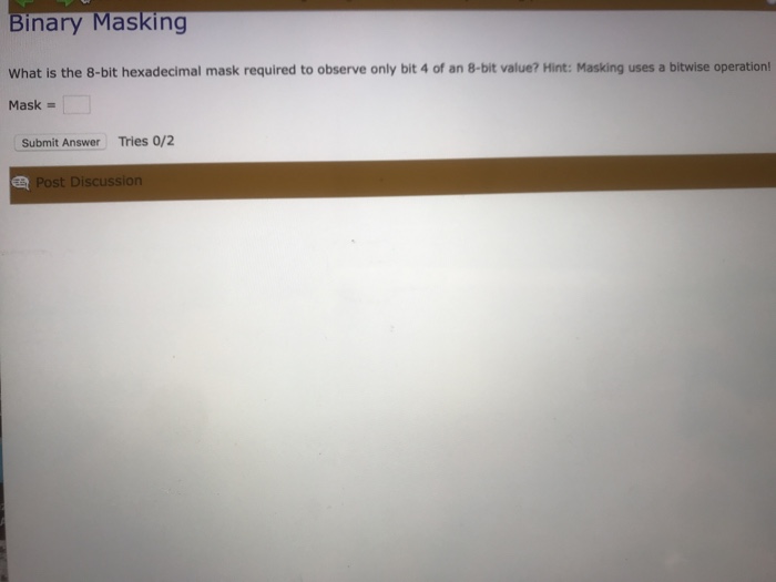 Solved Inary Masking What Is The 8 Bit Hexadecimal Mask 0801