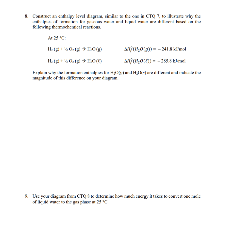 Solved 8. Construct an enthalpy level diagram, similar to | Chegg.com