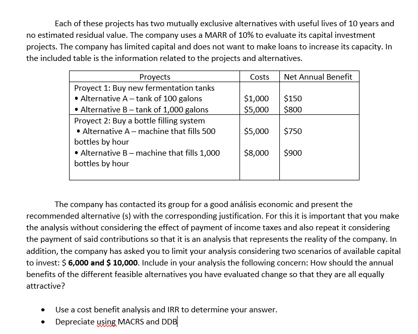 Each of these projects has two mutually exclusive | Chegg.com