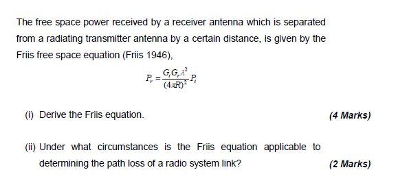 Solved The free space power received by a receiver antenna | Chegg.com