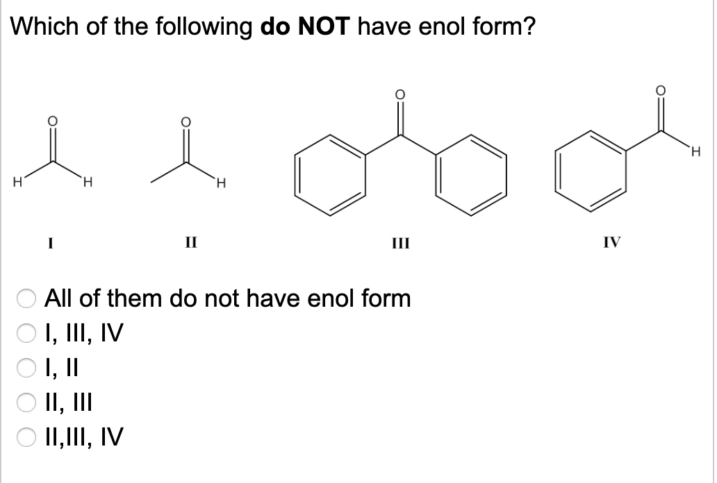 Solved Which of the following do NOT have enol form? blood | Chegg.com