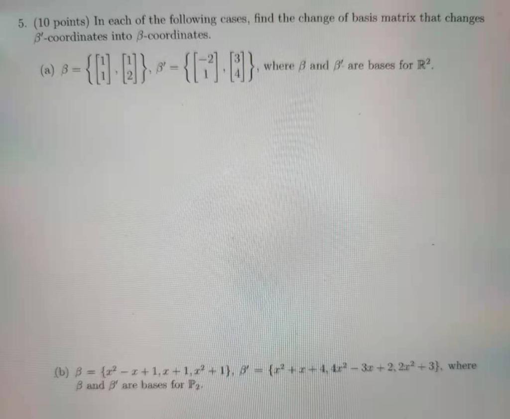 Solved 5. (10 points) In each of the following cases, find | Chegg.com
