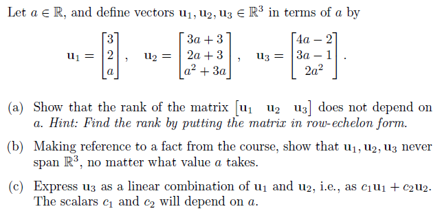 Solved Let a∈R, and define vectors u1,u2,u3∈R3 in terms of a | Chegg.com
