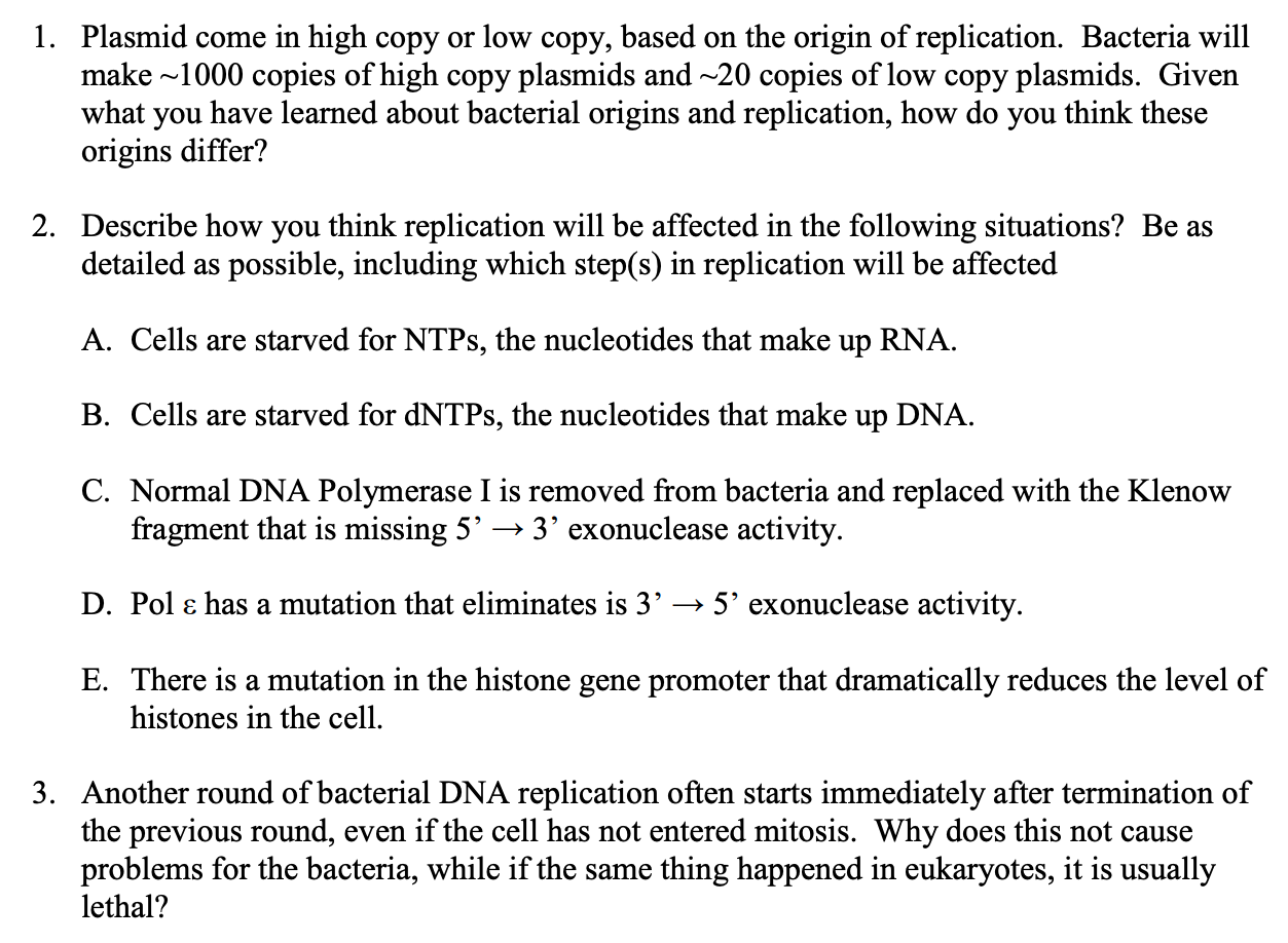 Solved 1. Plasmid come in high copy or low copy, based on | Chegg.com