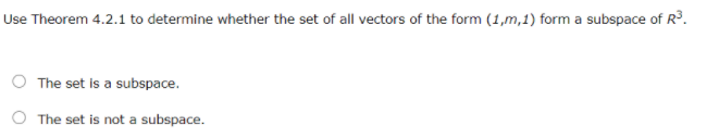Solved Use Theorem 4.2.1 to determine whether the set of all | Chegg.com