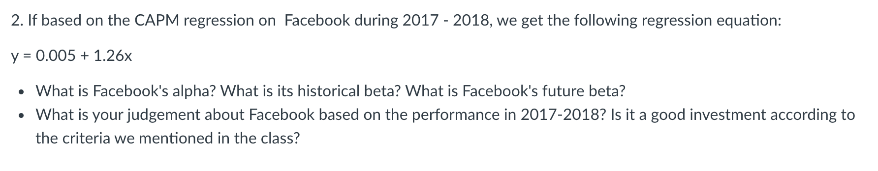 Solved 2. If based on the CAPM regression on Facebook during | Chegg.com