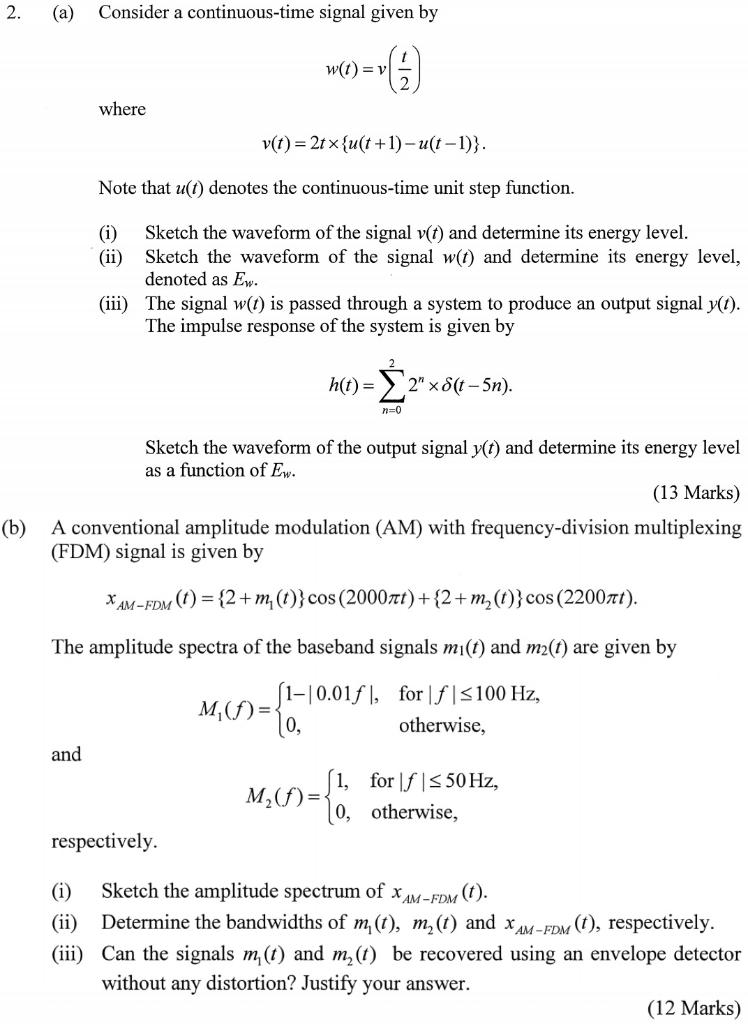 Solved 2. (a) Consider a continuous-time signal given by | Chegg.com