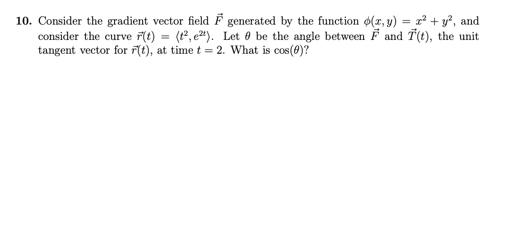 Solved 0. Consider the gradient vector field F generated by | Chegg.com