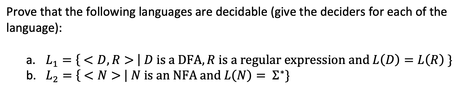 Solved Prove that the following languages are decidable | Chegg.com