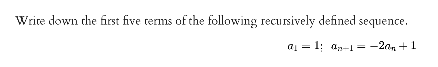 Solved Write down the first five terms of the following | Chegg.com