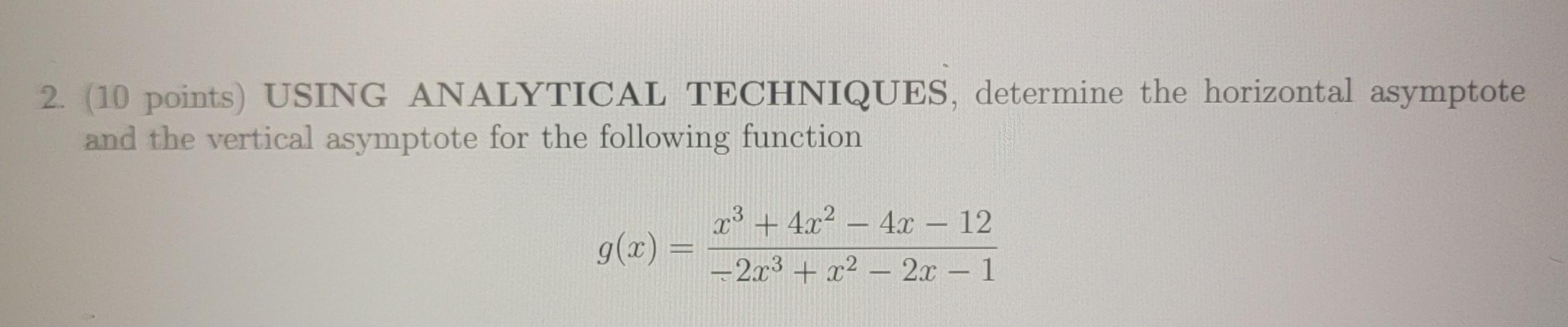Solved 2. (10 points) USING ANALYTICAL TECHNIQUES, determine | Chegg.com