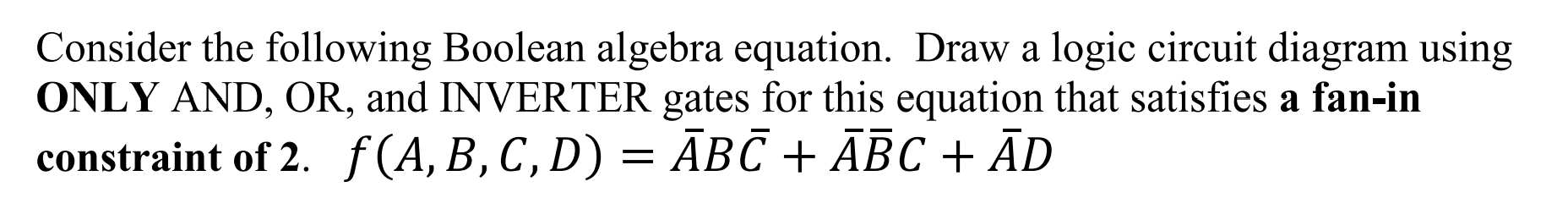 Solved Consider the following Boolean algebra equation. Draw | Chegg.com