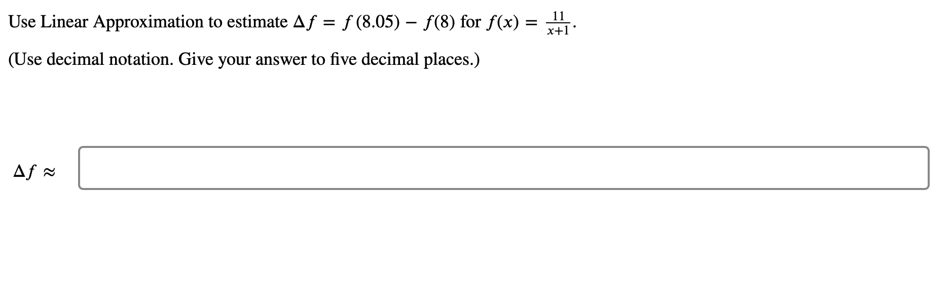 Solved Use Linear Approximation to estimate Δf=f(6.04)−f(6) | Chegg.com