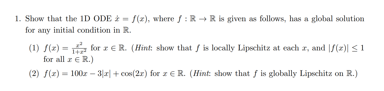 Solved 1. Show that the 1D ODE x˙=f(x), where f:R→R is given | Chegg.com