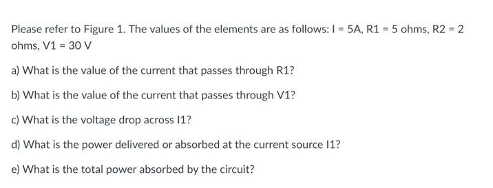 Solved R1 R2 V1. 9 Please refer to Figure 1. The values of | Chegg.com
