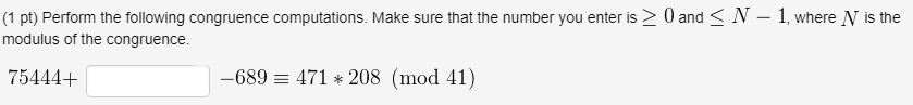 Solved (1 pt) Perform the following congruence computations. | Chegg.com