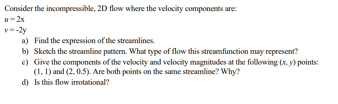 Solved V Consider the incompressible, 2D flow where the | Chegg.com