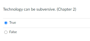 Solved Technology can be subversive. (Chapter 2) True False | Chegg.com
