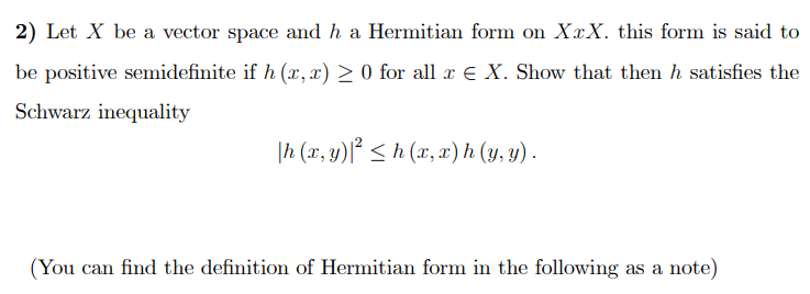 2) Let X be a vector space and h a Hermitian form on | Chegg.com