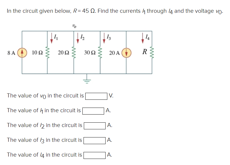Solved In the circuit given below, R = 45 Ω. Find the | Chegg.com