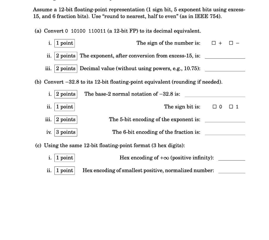 Solved Assume a 12-bit floating-point representation (1 sign | Chegg.com