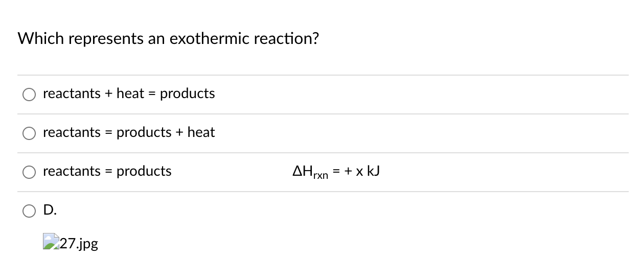 Solved Which represents an exothermic reaction? reactants + | Chegg.com