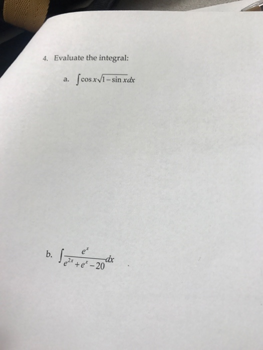 Solved Evaluate the integral: a. integral cos x Squareroot | Chegg.com