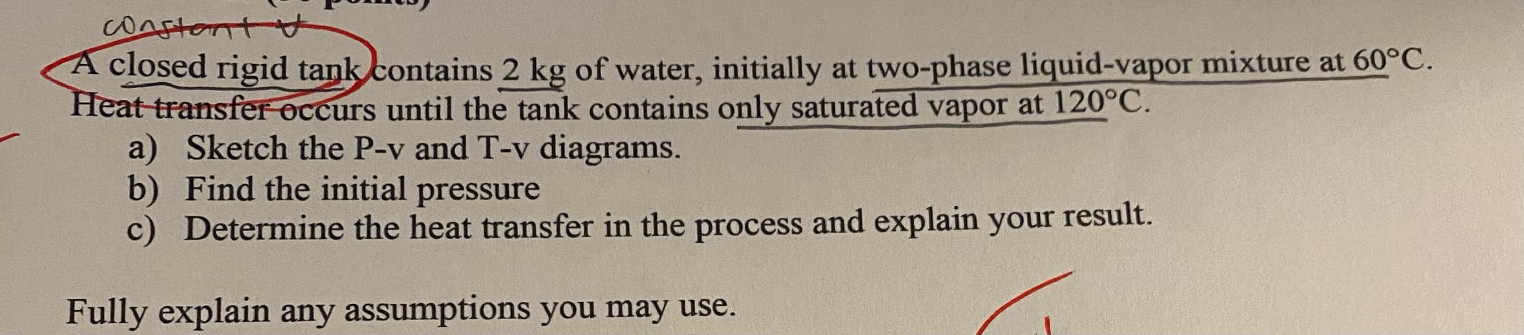 Solved A closed rigid tank contains 2 kg of water, initially | Chegg.com