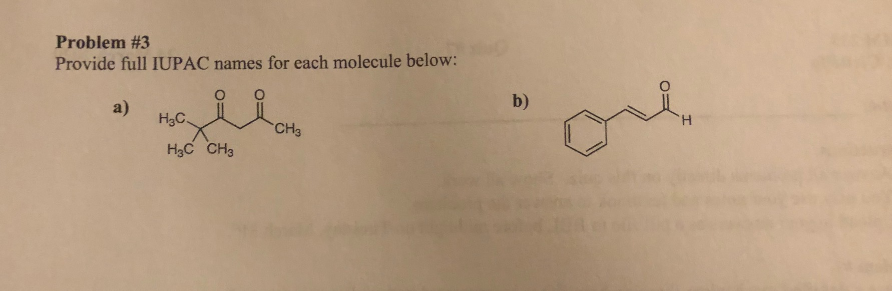 Solved Problem #3 Provide full IUPAC names for each molecule | Chegg.com
