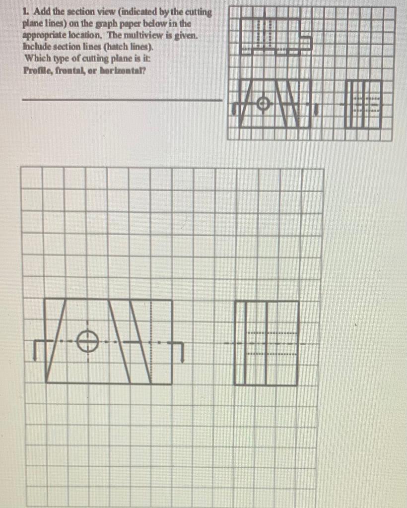 Solved 1. Add the section view (indicated by the cutting | Chegg.com
