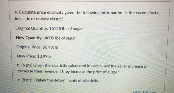 Solved a. Calculate price elasticity given the following | Chegg.com