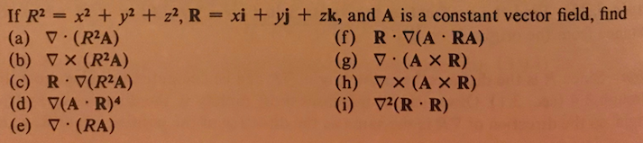 Solved xi + yj + zk, and A is a constant vector field, find | Chegg.com