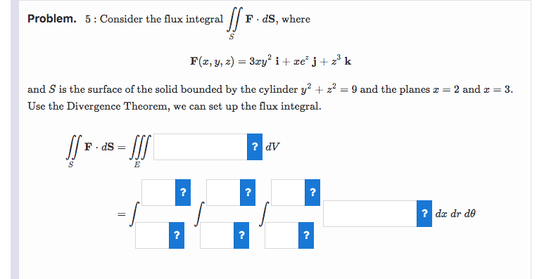 Solved Problem. 5 : Consider the flux integral ∬SF⋅dS, where | Chegg.com